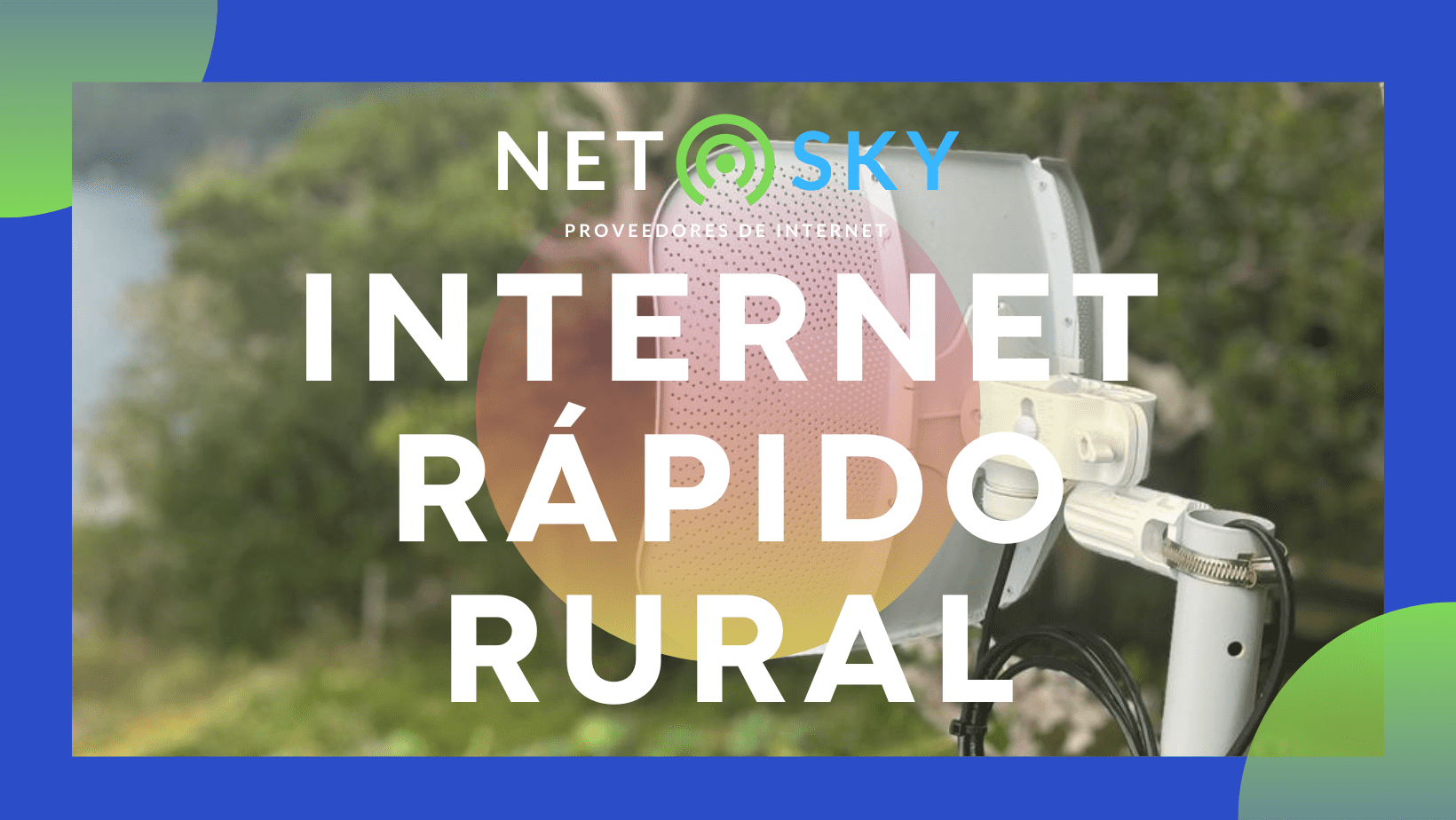 Internet Rápido Rural: Conexión de Calidad en el Sur de Chile ...